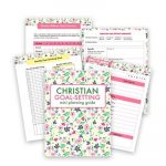 20 Guiding ideas for Christian goal setting - How to set goals ...