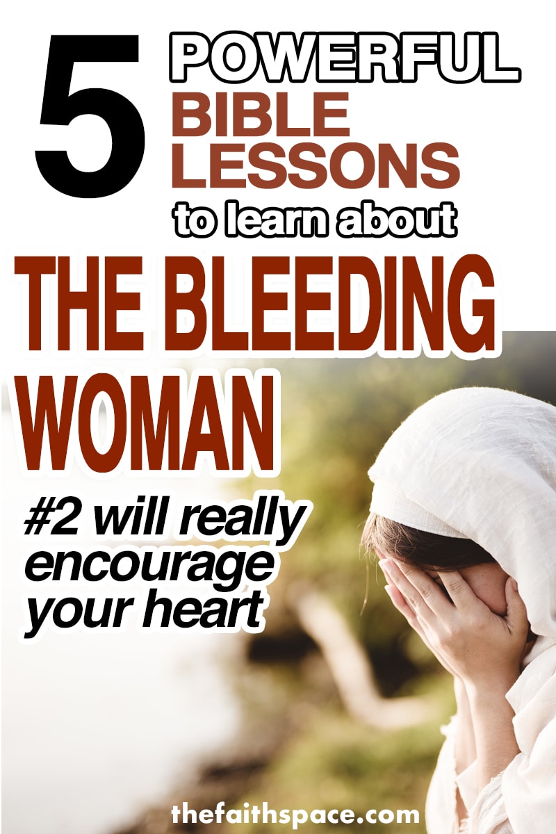 5 Faith lessons from the woman with the issue of blood in the Bible ...